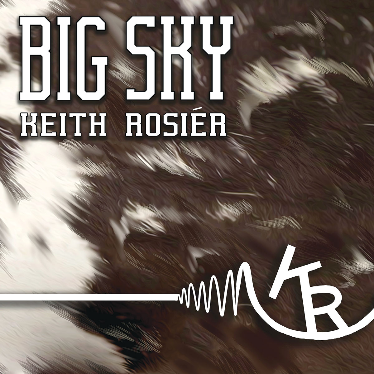 Veteran Musician’s Musician Keith Rosiér Steps Out Front With Big Sky ...